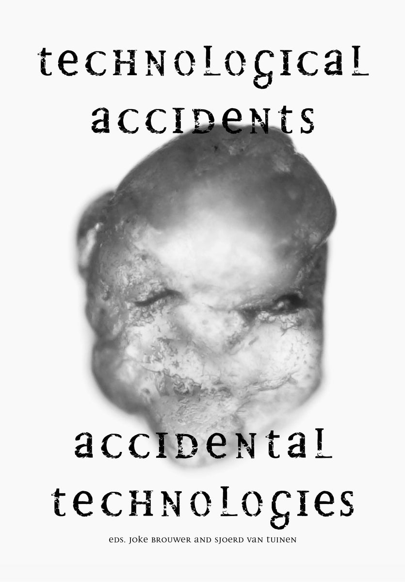 Technological Accidents, Accidental Technologies – V2_ Webshop